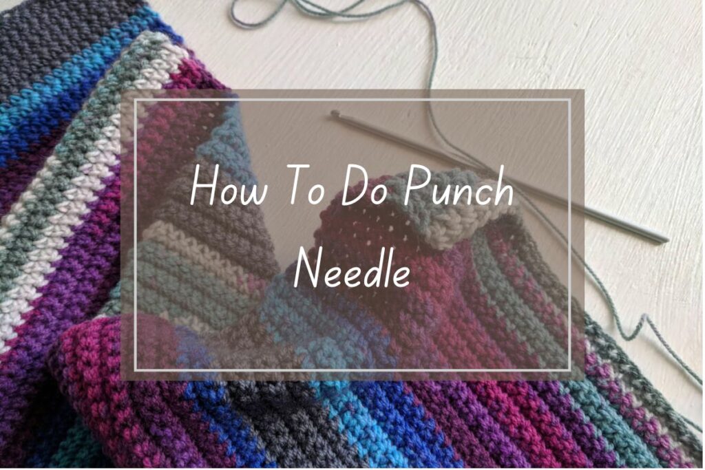How To Do Punch Needle: A Beginner's Guide To This Cozy Craft ...